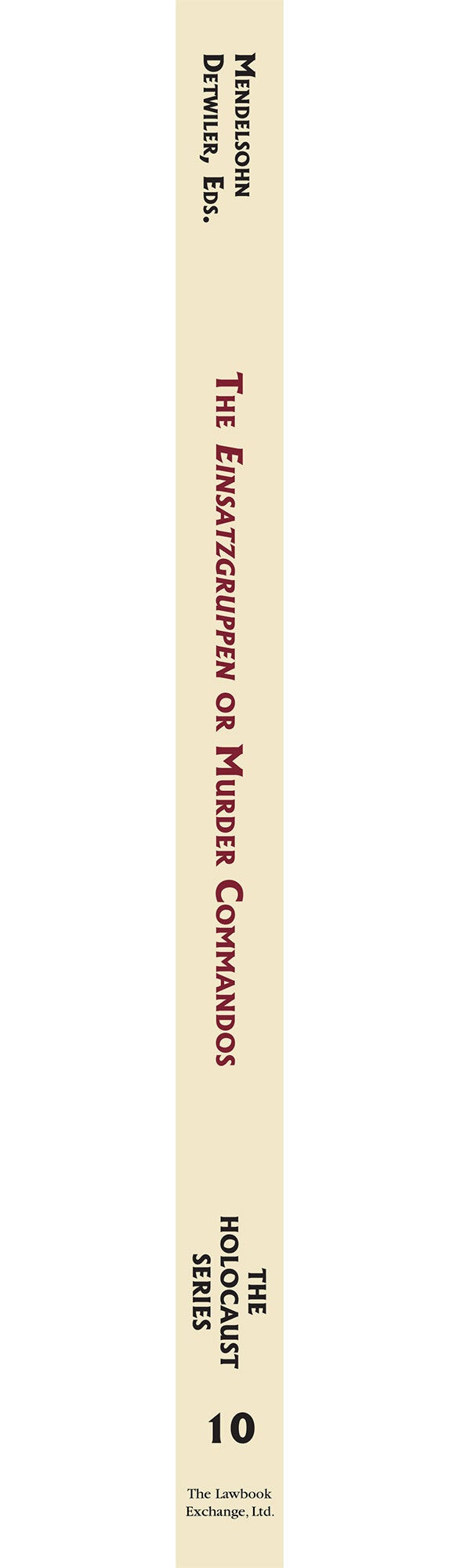 Holocaust Series Vol. 10: The Einsatzgruppen or Murder Commandos by ...