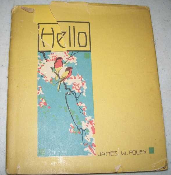 Hello by Foley, James W.: Good Hardcover (1925) | Easy Chair Books