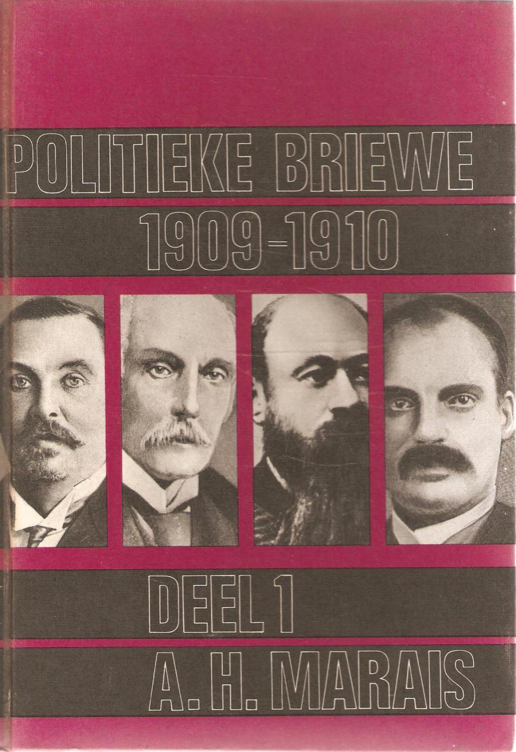 Politieke Briewe 1909-1910 Deel I by Marais, A H (red.): Very Good ...
