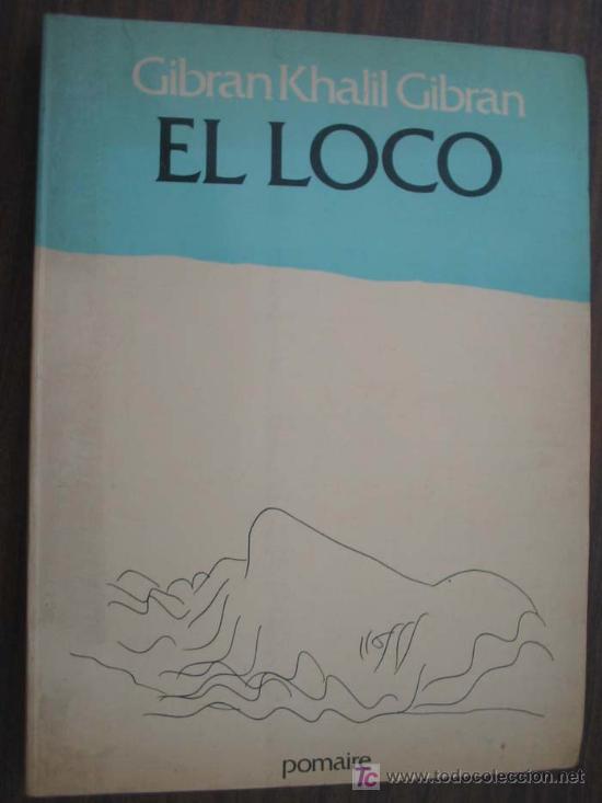 EL LOCO de KHALIL GIBRAN, Gibran: Bueno (1978) 1ª edición. | Librería ...