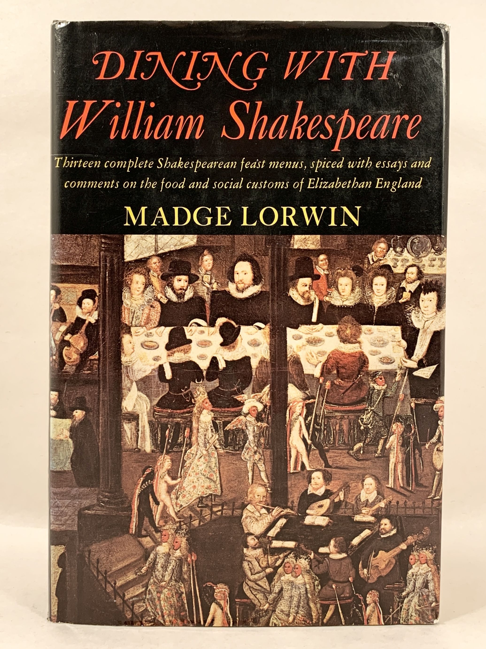 Dining with William Shakespeare: Thirteen complete Shakespearean feast ...