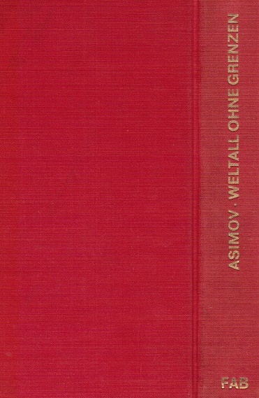 Weltall ohne Grenzen : Von d. flachen Erde zum gekrümmten Raum. [Aus d ...