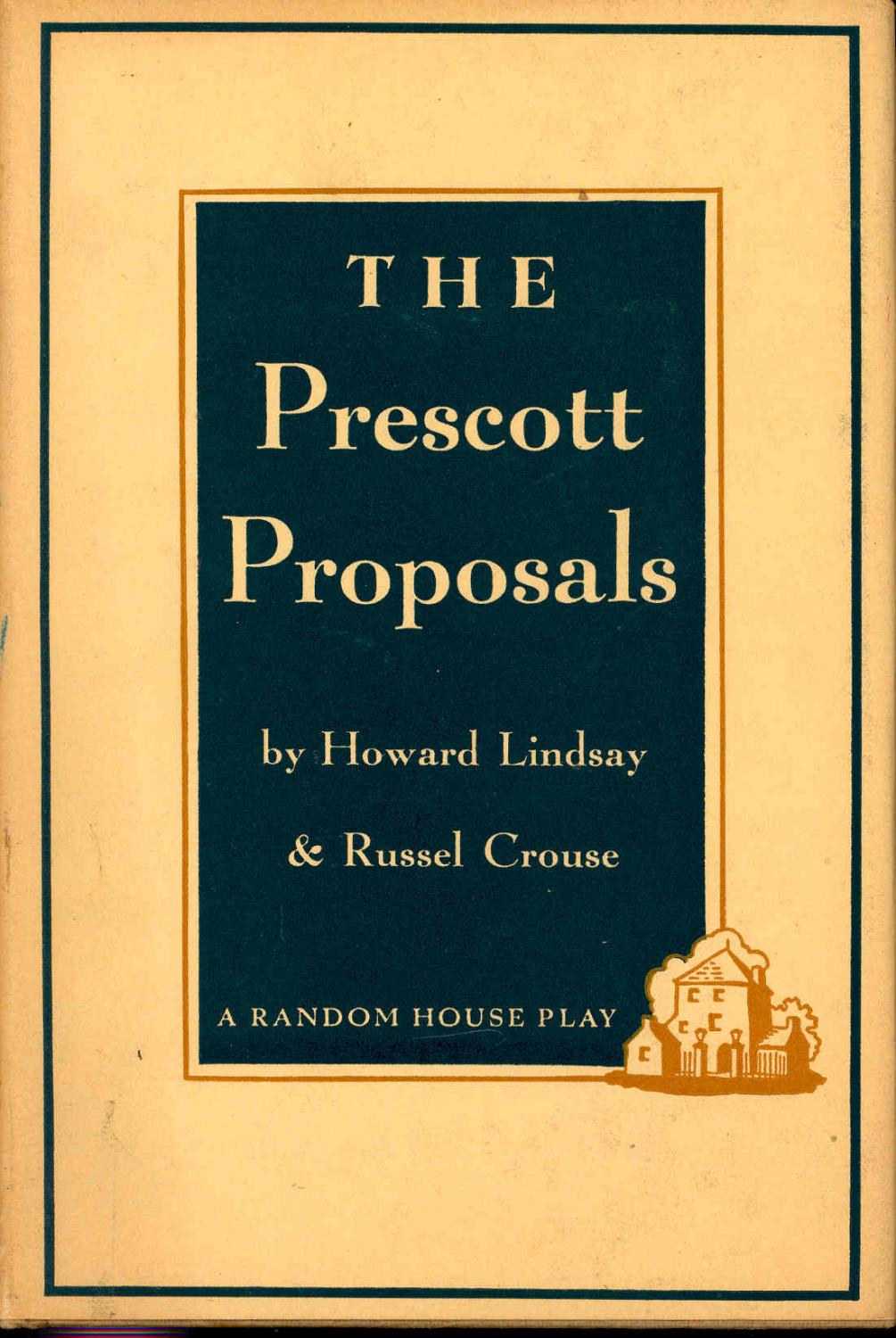 The Prescott Proposals. by Lindsay, Howard, 1889-1968. ; Crouse, Russel ...