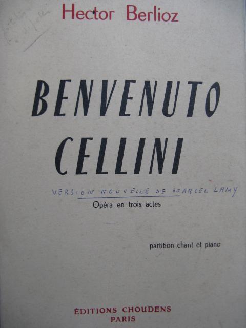 BERLIOZ Hector Benvenuto Cellini Opera Version Marcel Lamy Chant Piano ...