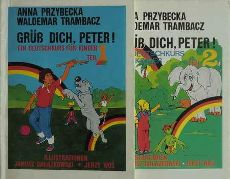 2 Hefte: Grüß dich, Peter! Teil 1 / Grüß dich, Peter Teil 2 Ein ...