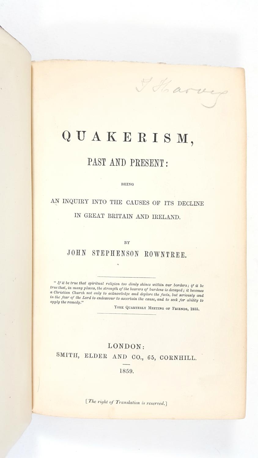 Quakerism, Past and Present: Being An Inquiry Into the Causes of Its ...