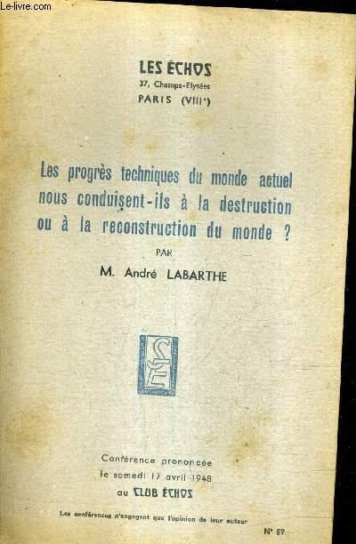 LES PROGRES TECHNIQUES DU MONDE ACTUEL NOUS CONDUISENT ILS A LA ...