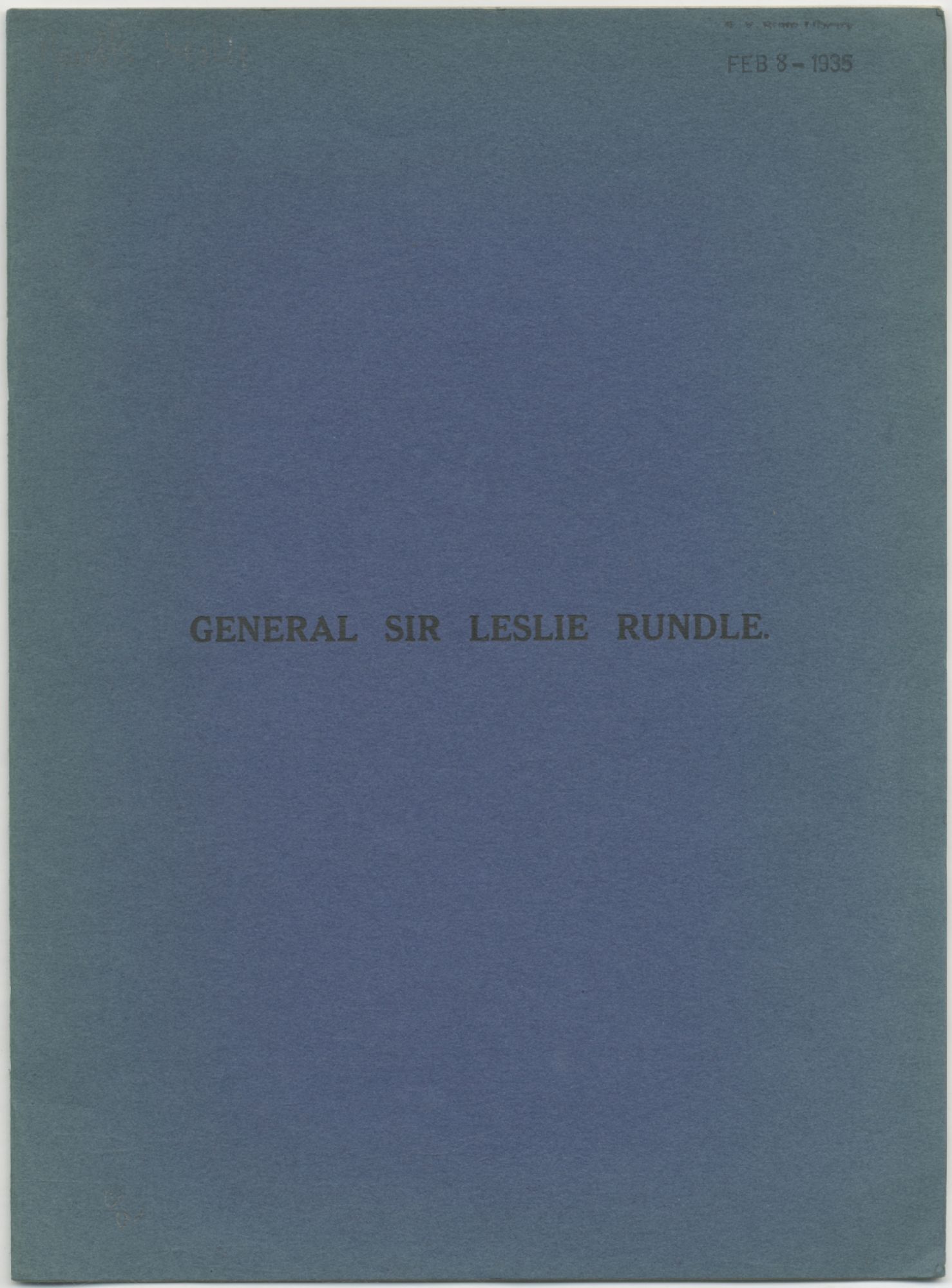 General Sir Henry McLeod Leslie Rundle von (RUNDLE, General Sir Leslie ...