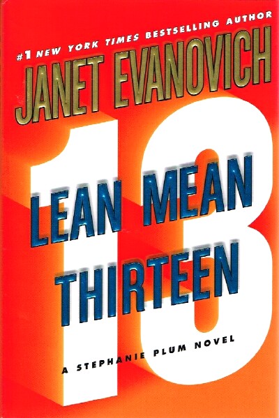 Lean Mean Thirteen: A Stephanie Plum Novel by Evanovich, Janet: As New Hard Cover (2007) Stated ...