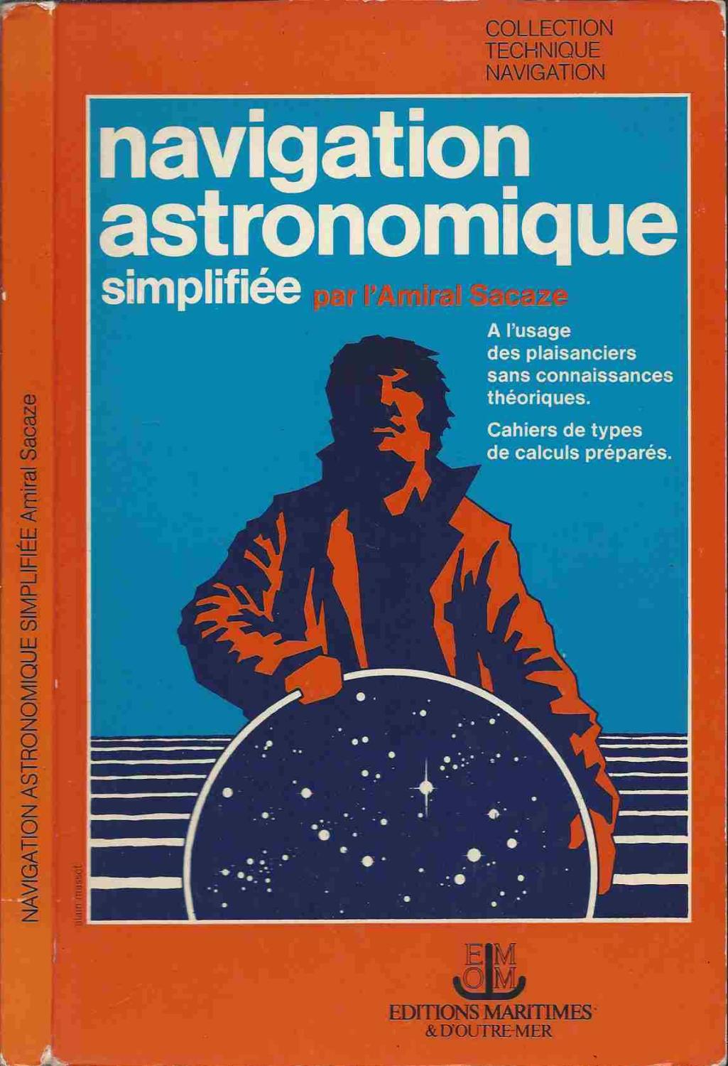 Navigation astronomique simplifiée à l'usage des plaisanciers par ...