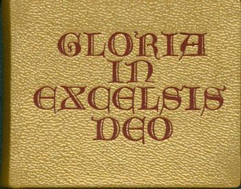 Gloria In Excelsis Deo. by Juniper Von Phitzer Press; Lloyd L. Neilson ...