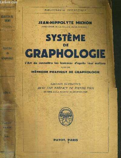 SYSTEME DE GRAPHOLOGIE - L'ART DE CONNAITRE LES HOMMES D'APRES LEUR ...