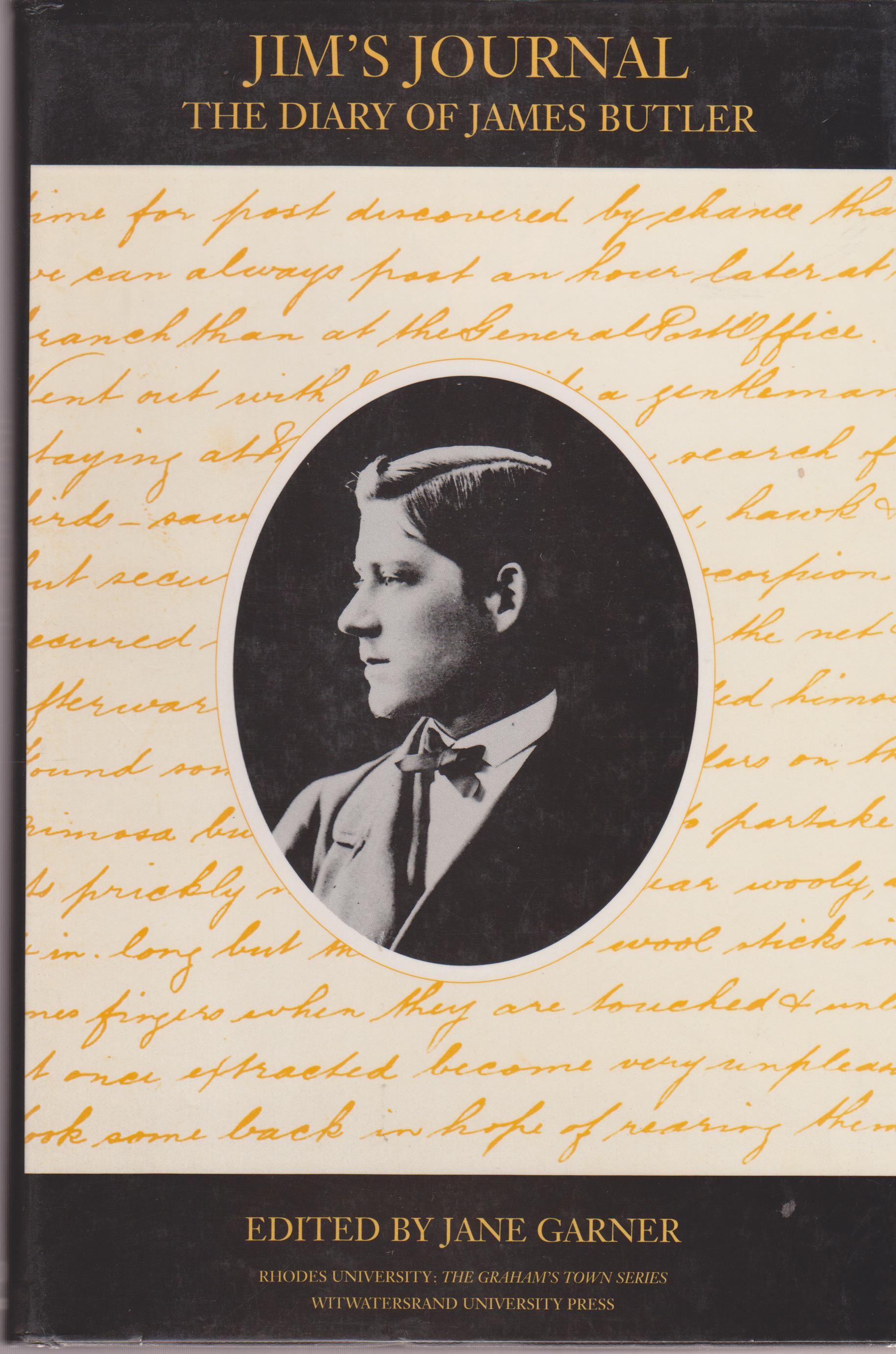 Jim's Journal - The Diary of James Butler by James Butler (ed. Jane ...