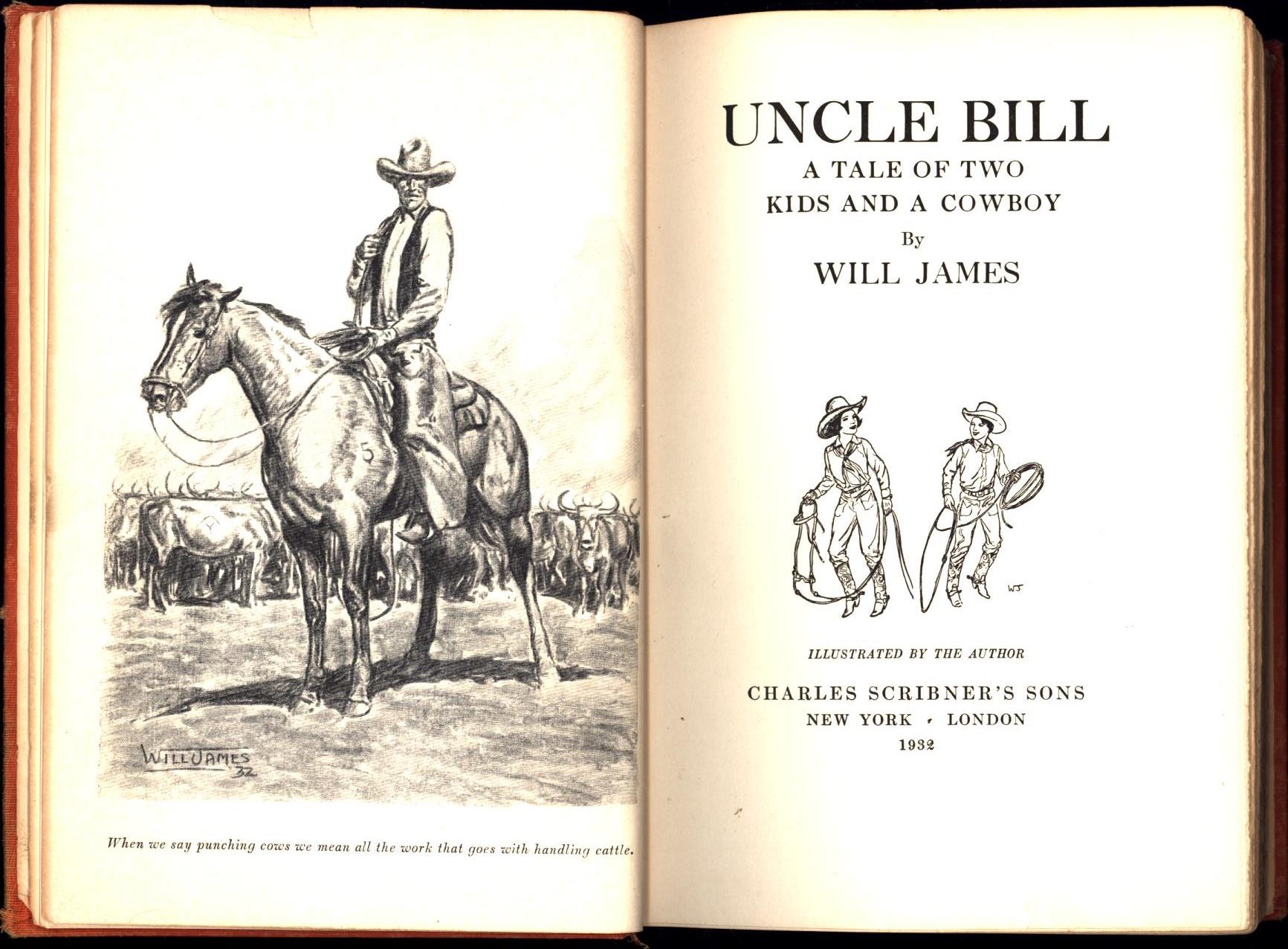 Uncle Bill / A Tale of Two Kids and a Cowboy (SIGNED) par James, Will ...
