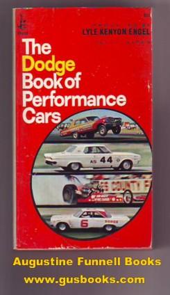 The Dodge Book of Performance Cars by Engel, George S. (editor ...