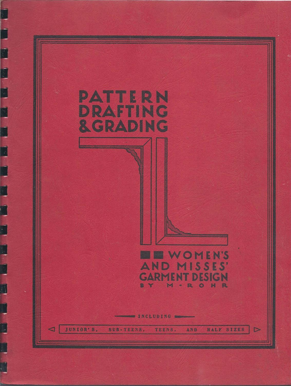 Pattern Drafting & Grading Women's and Misses' Garment Design by Rohr ...