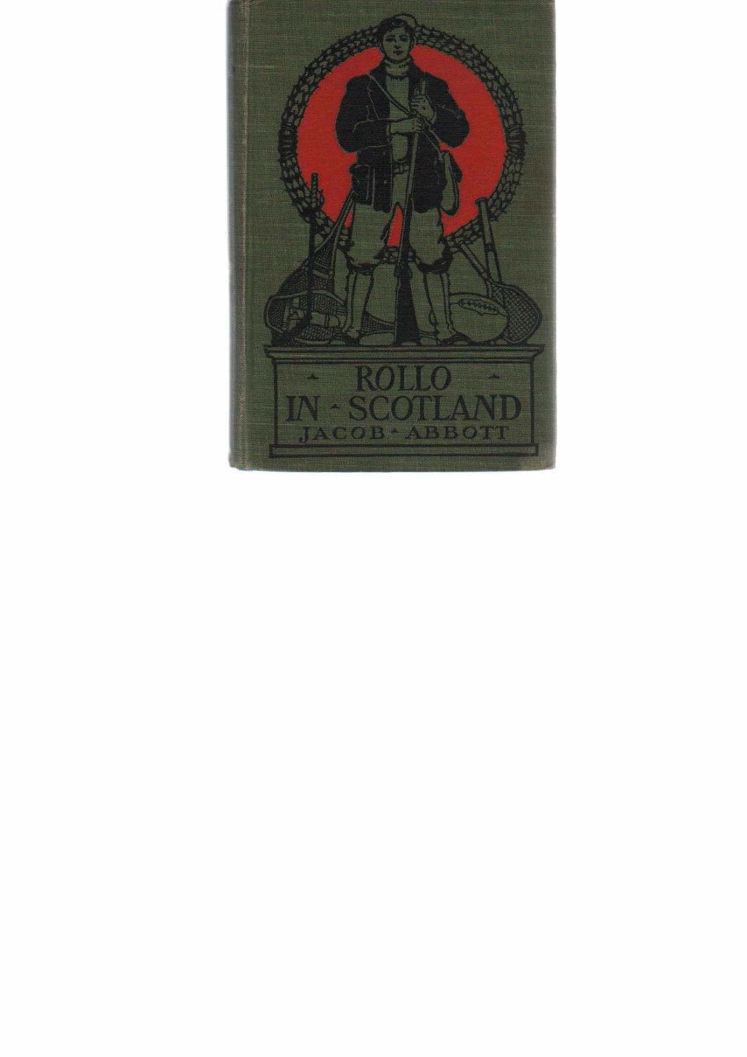 Rollo In Scotland by Abbott, Jacob: Fine Decorative Cloth Hardback ...