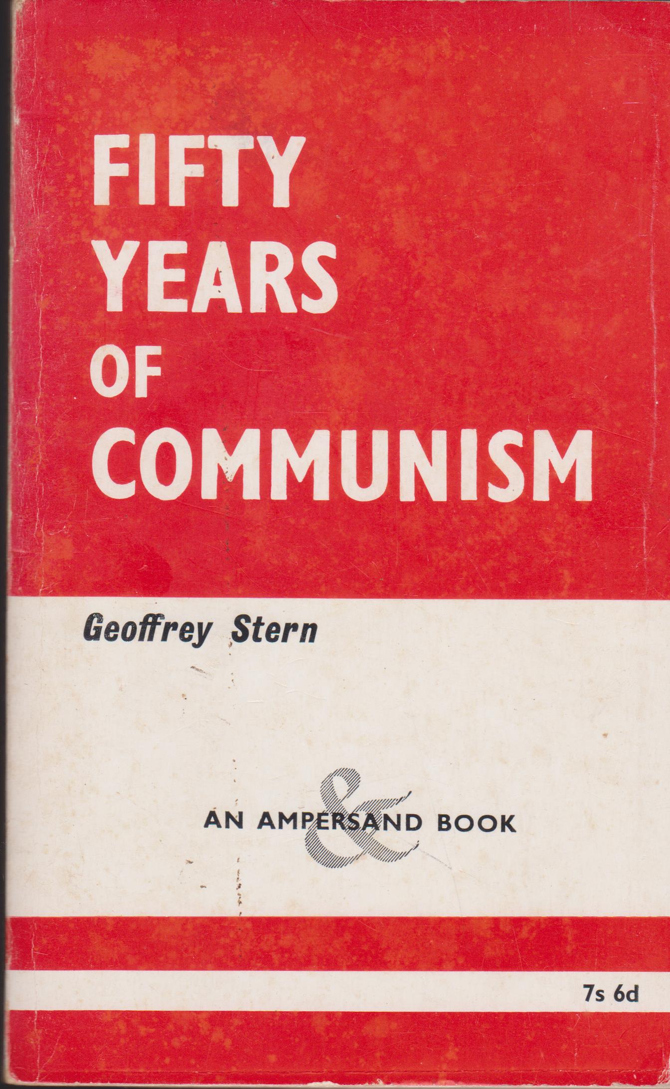 Fifty Years of Communism by Geoffrey Stern: Good Soft cover (1967) 1st ...