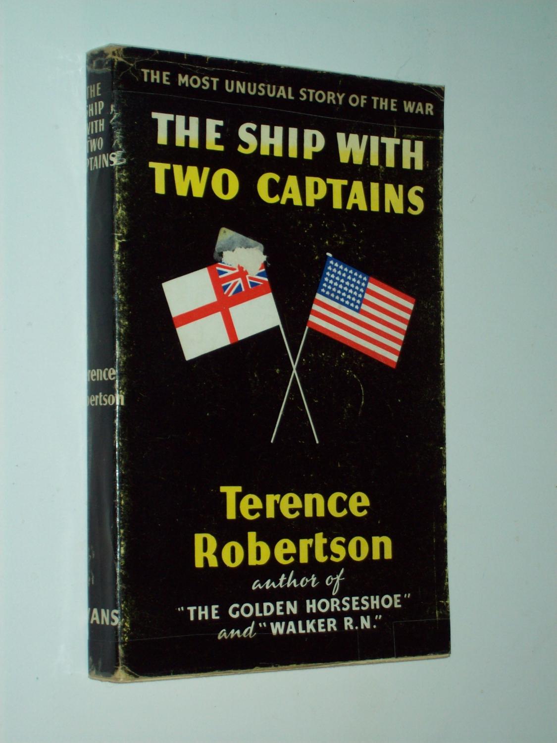 The Ship With Two Captains by Terence Robertson: Very Good Soft cover ...