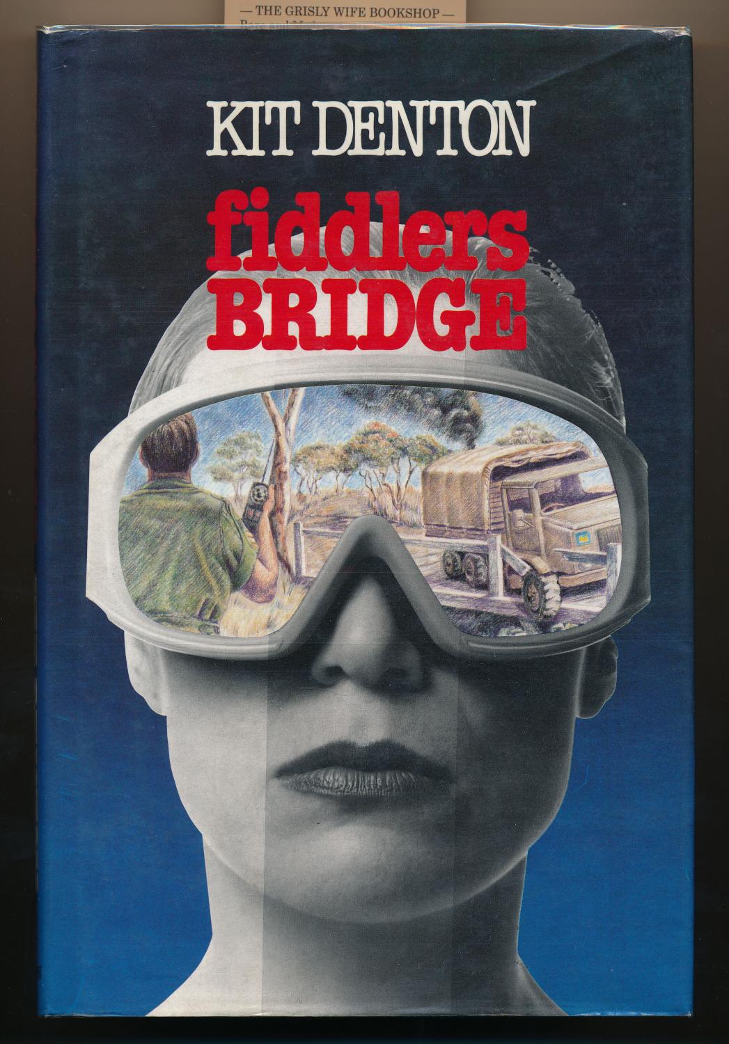 Fiddlers Bridge [Signed] by Denton, kit: Very Good Hardcover (1986) 1st ...