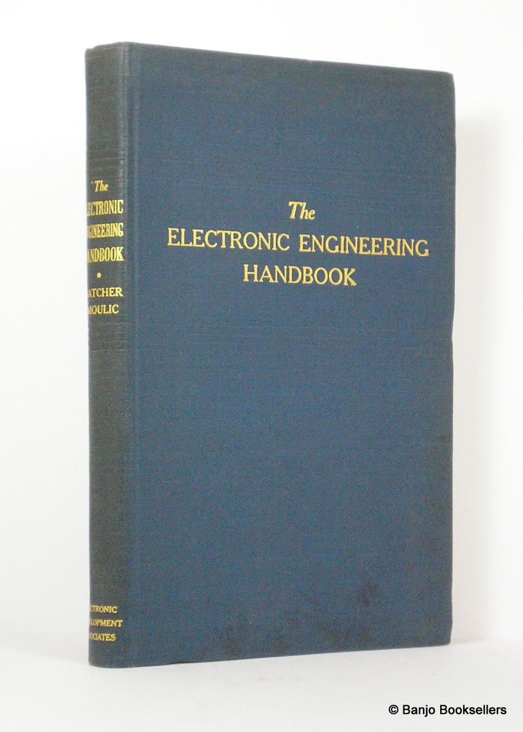 The Electronic Engineering Handbook by Batcher, Ralph R.; Moulic ...