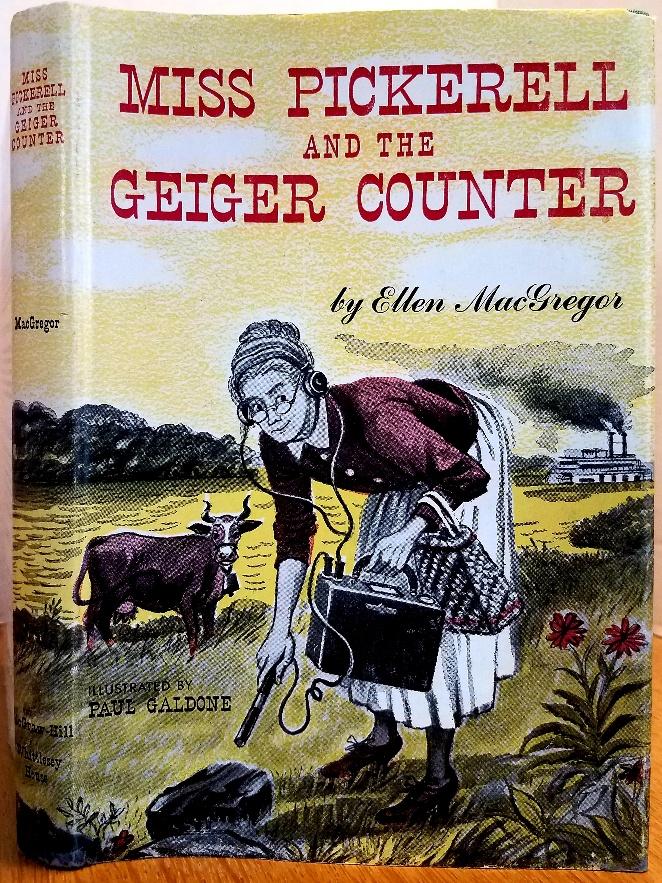 MISS PICKERELL AND THE GEIGER COUNTER by MacGregor, Ellen: Near Fine ...