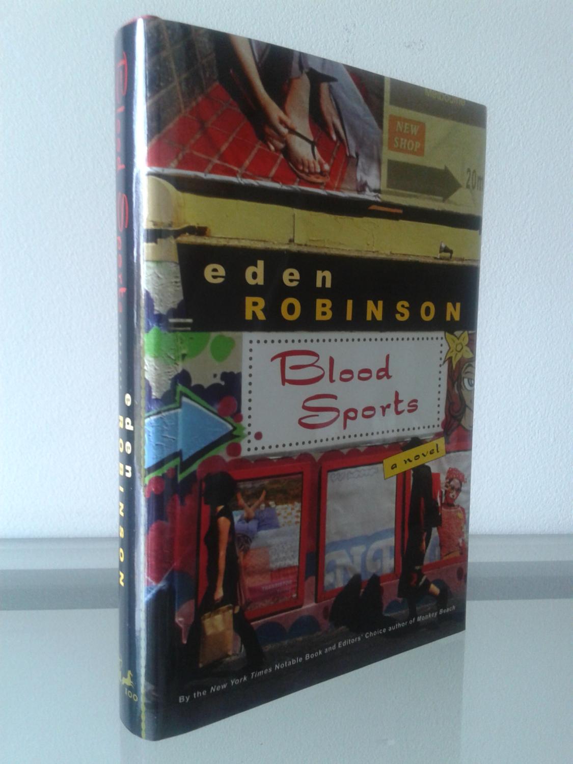 Blood Sports by Eden Robinson: (2006) First Edition., Signed by Author ...
