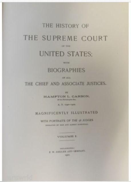 The History Of The Supreme Court Of The United States With Biographies