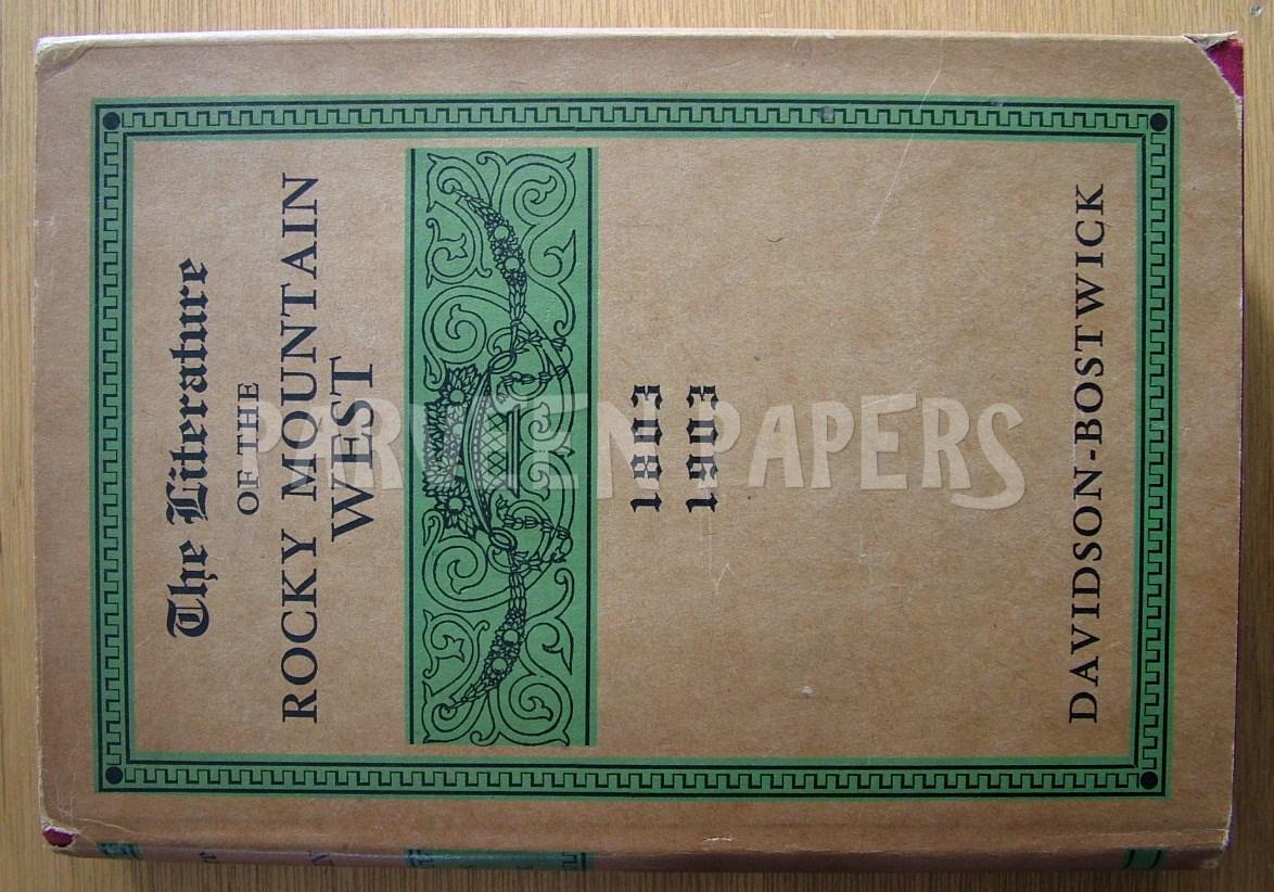 The Literature of the Rocky Mountain West 1803-1903. by Davidson ...
