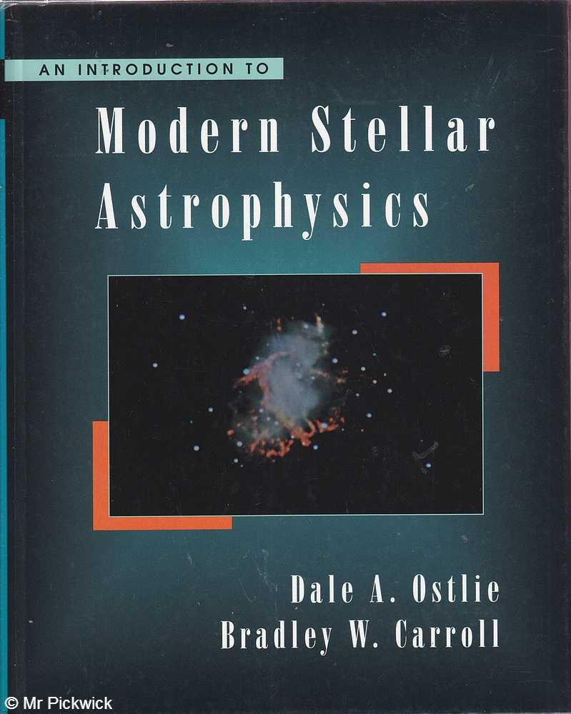 An Introduction to Modern Stellar Astrophysics by Ostlie & Carroll ... An Introduction to Modern Stellar Astrophysics by Ostlie & Carroll ...