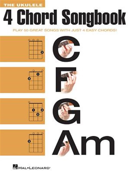 Ukulele 4 Chord Songbook : Play 50 Great Songs With Just 4 Easy Chords ...
