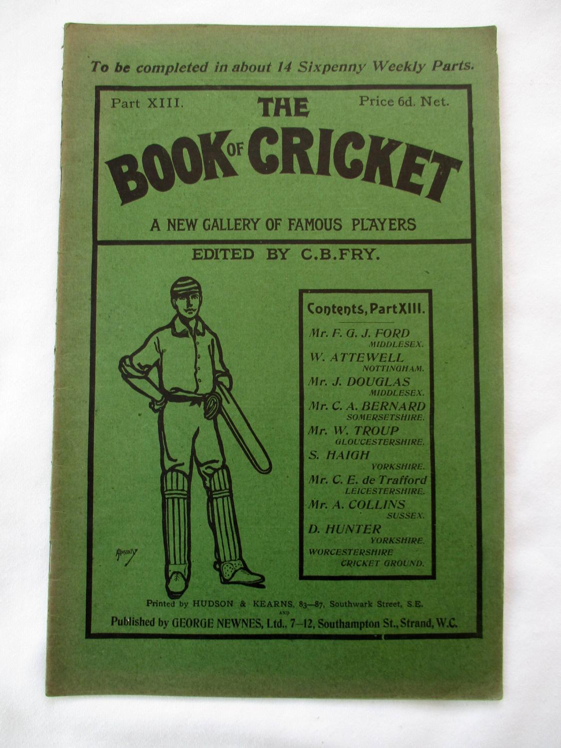 The BOOK of CRICKET. A New Gallery of Famous Players Edited By C.B.Fry ...