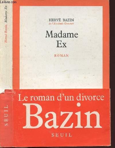 MADAME EX by BAZIN HERVE: bon Couverture souple (1975) | Le-Livre