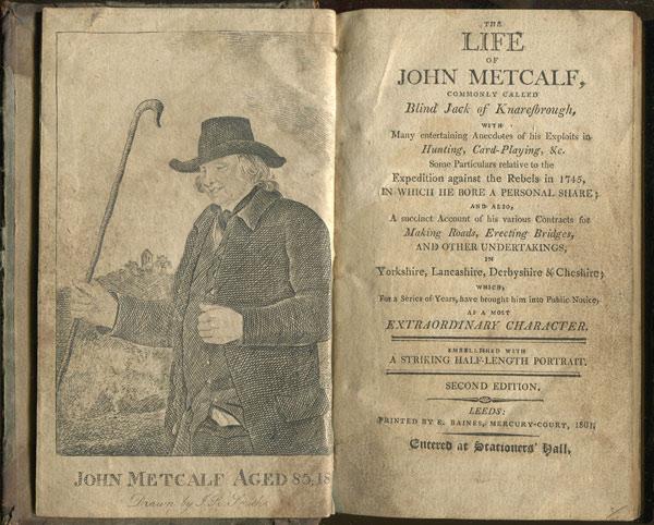 The life of John Metcalfe, - commonly called Blind Jack of ...