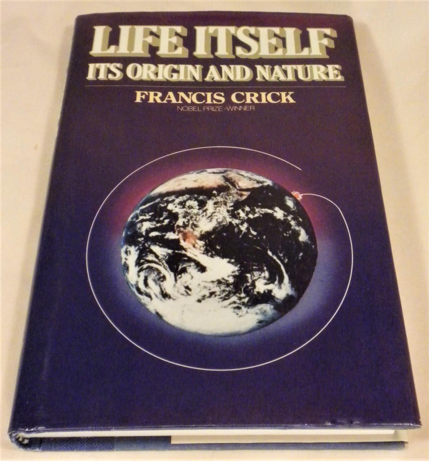 Life Itself: Its Origins and Nature by Francis Crick: Very Good ...