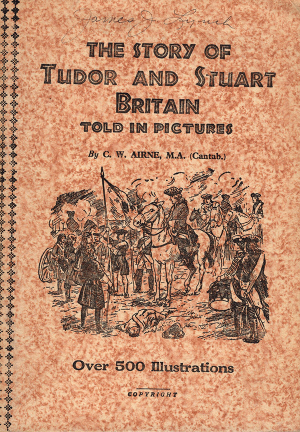 The Story of Tudor and Stuart Britain Told in Pictures by Airne, C.W ...