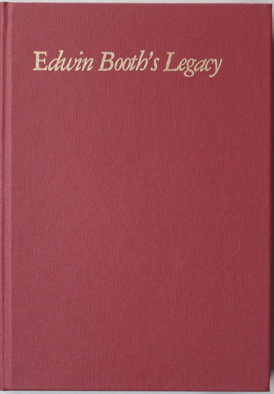 Edwin Booth's Legacy - Treaures From the Hampden - Booth Theatre ...