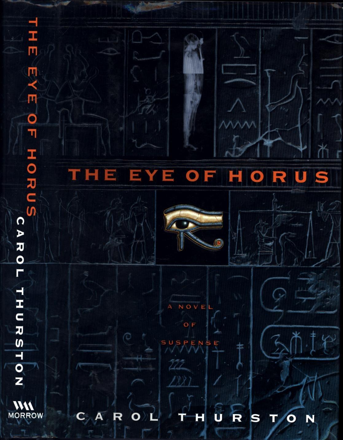 The Eye of Horus / A Novel of Suspense by Thurston, Carol: Fine ...