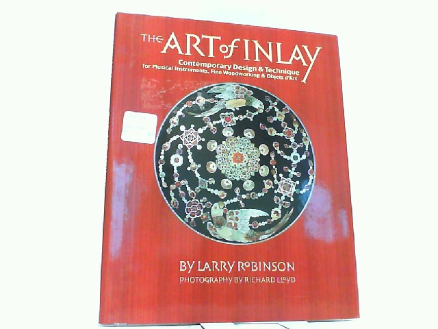 The Art of Inlay. Contemporary Design and Technique for Musical ...