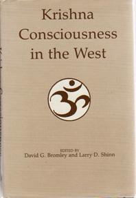 Krishna Consciousness in the West, by BROMLEY, David G. and SHINN ...