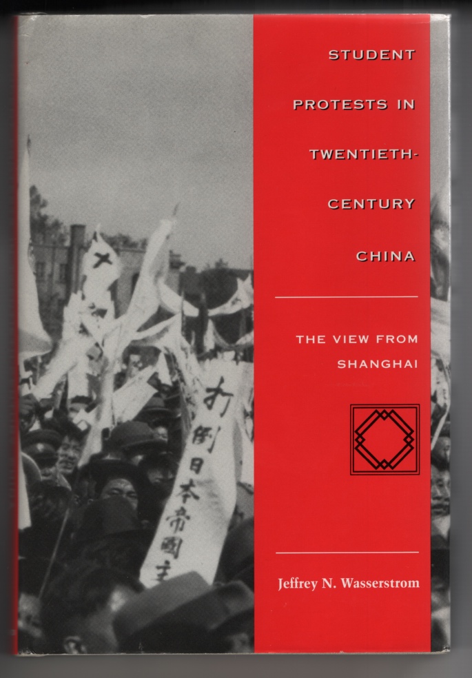 Student Protests in Twentieth-Century China The View from Shanghai by ...