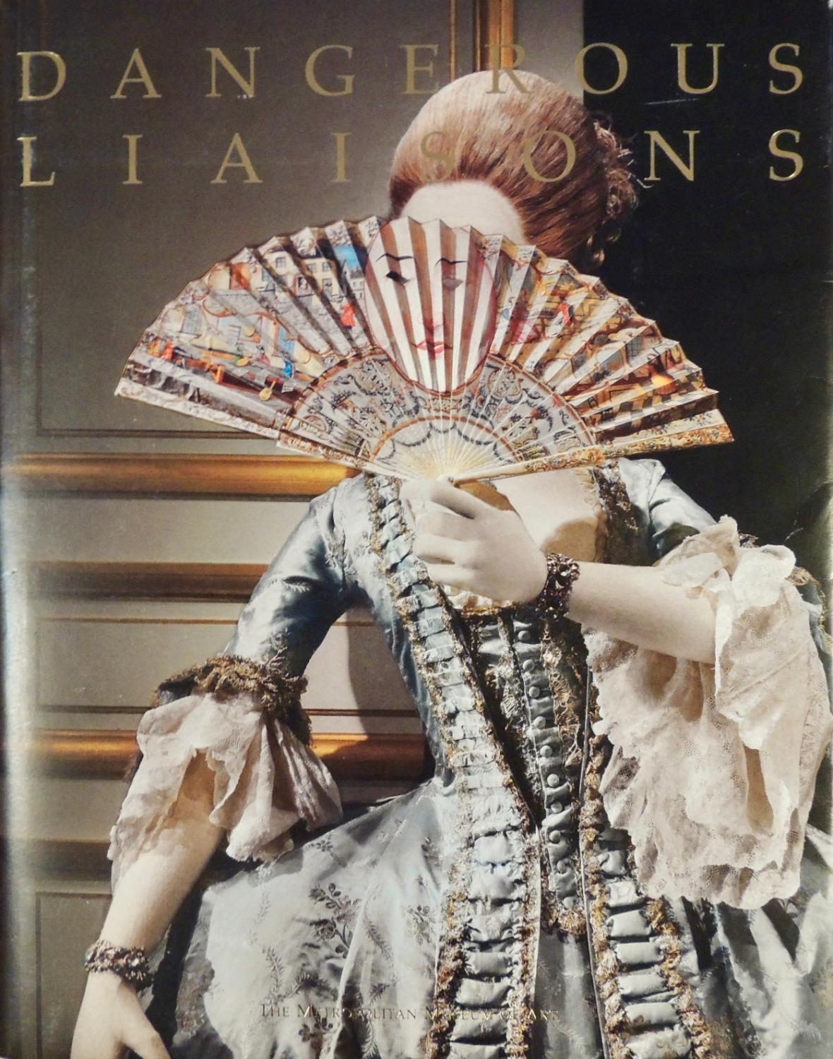 Dangerous Liaisons: Fashion and Furniture in the Eighteenth Century ...