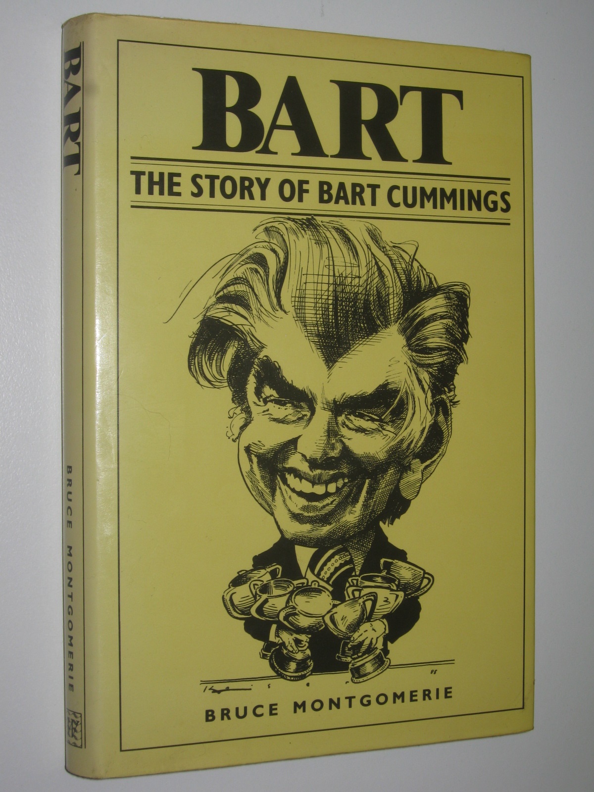 BART: The Story of Bart Cummings by Montgomerie, Bruce: Very Good ...