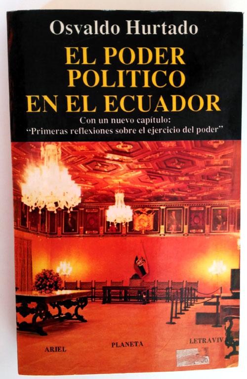Poder político en el Ecuador, el by Hurtado Larrea, Osvaldo: Bueno ...