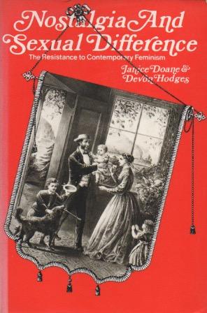 Nostalgia And Sexual Difference: The Resistance to Contemporary ...