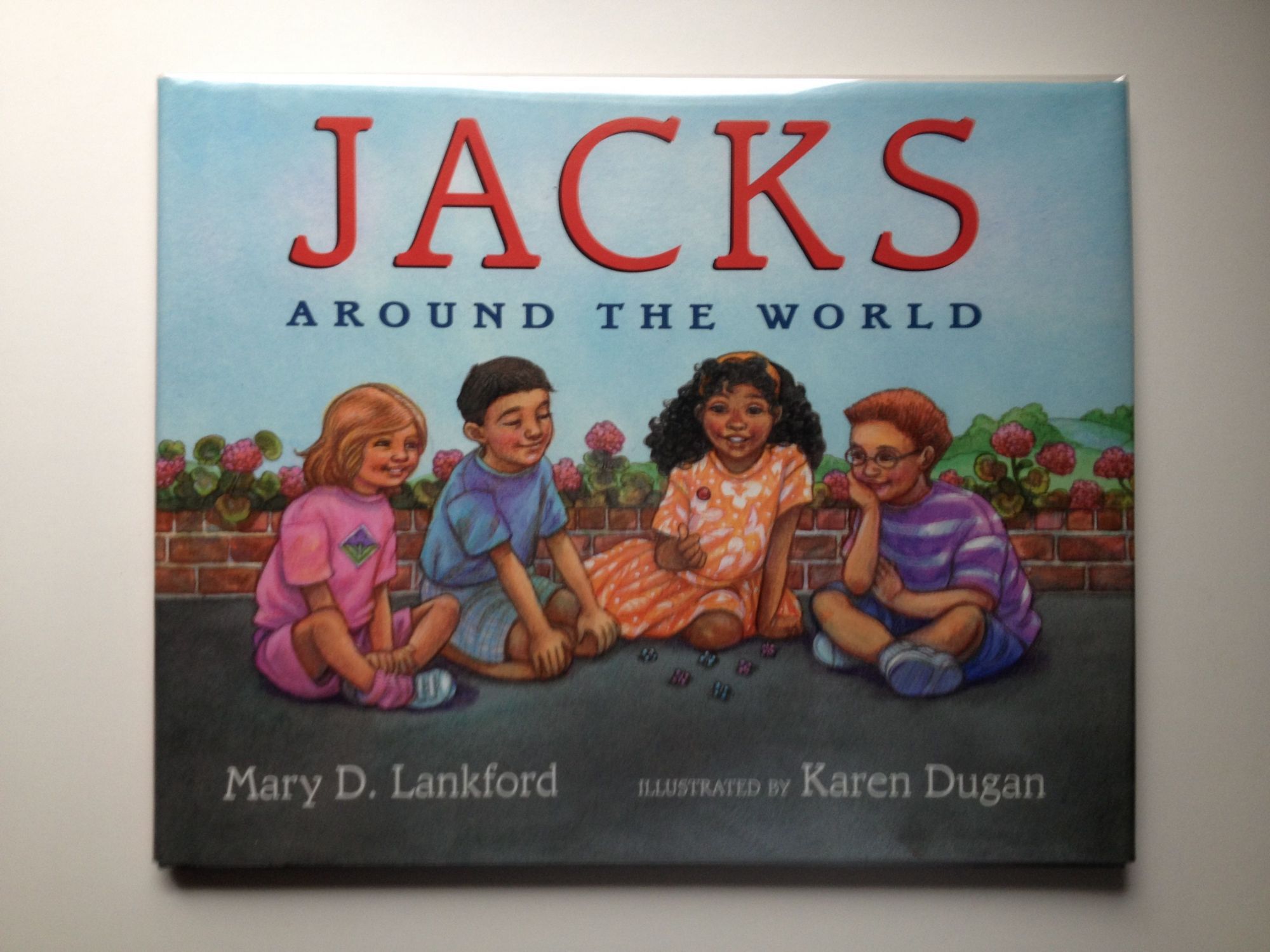 Jacks Around The World by Lankford, Mary D. and illustrated by Karen ...