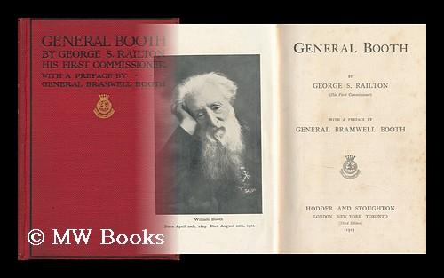 General Booth by Railton, George S.: (1913) Third Edition. | MW Books Ltd.