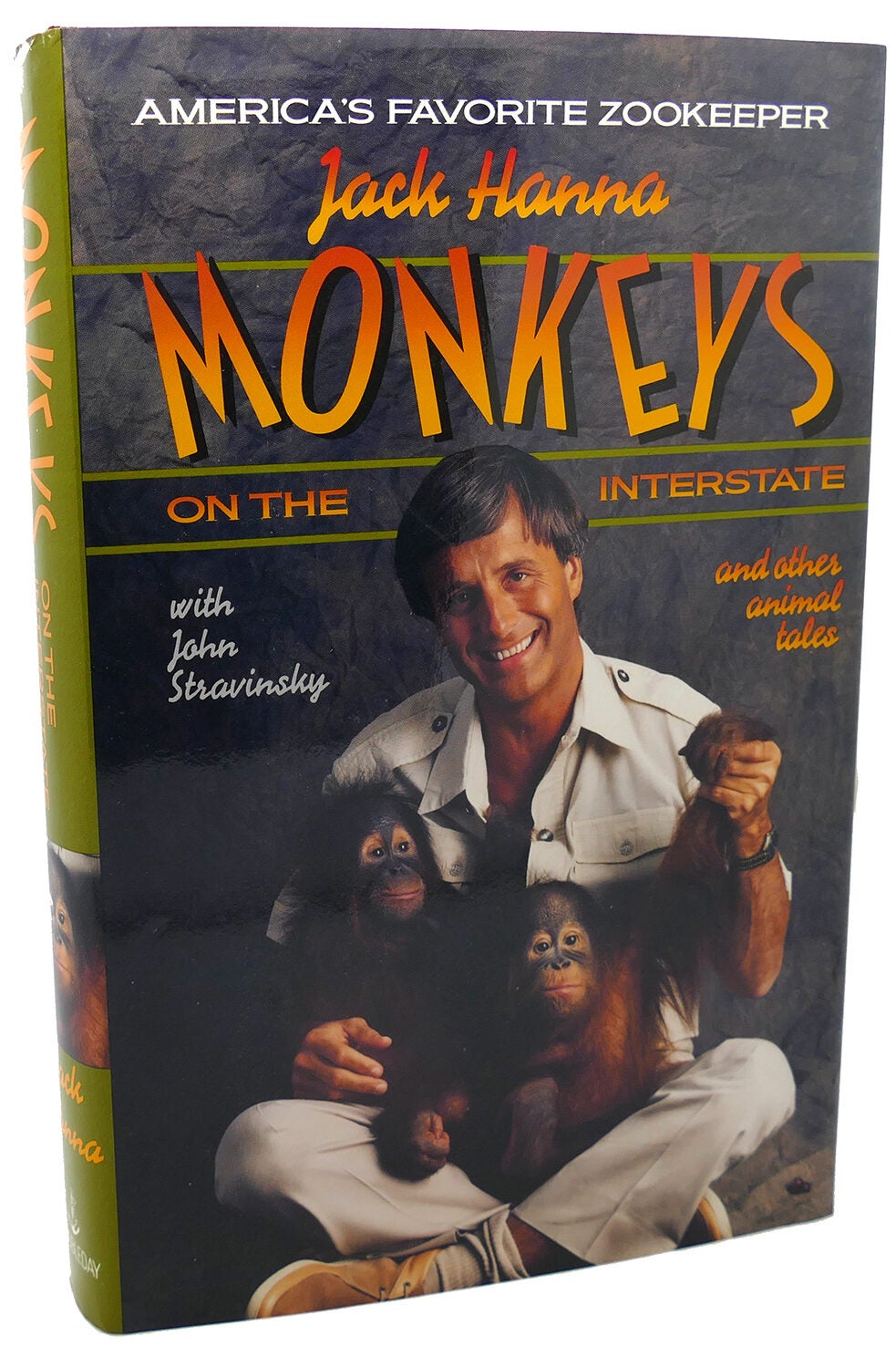 MONKEYS ON THE INTERSTATE, And Other Animal Tales by Jack Hanna, John ...