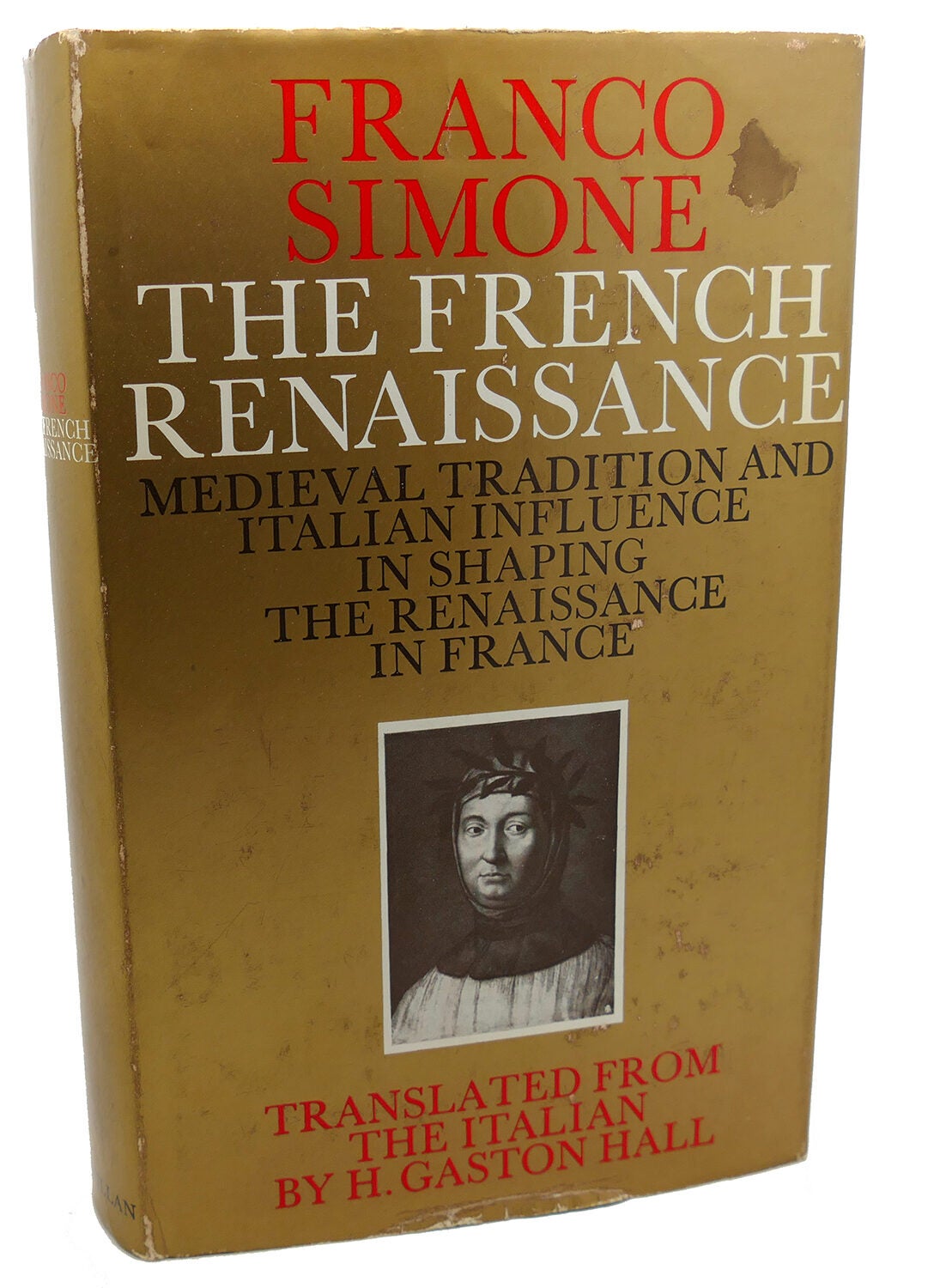 THE FRENCH RENAISSANCE : Medieval Tradition and Italian Influence in ...