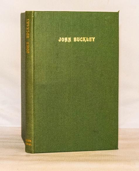 John Buckley 1865-1944 Learner-Teacher-Friend de Buckley, Stella: Very ...